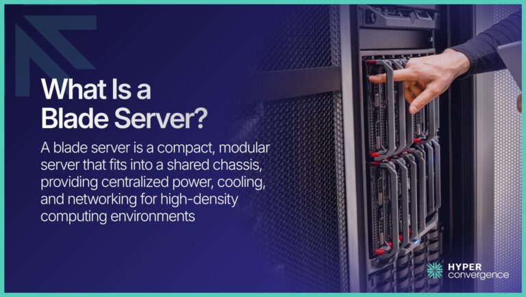 What Is a Blade Server? Architecture And Benefits Explained